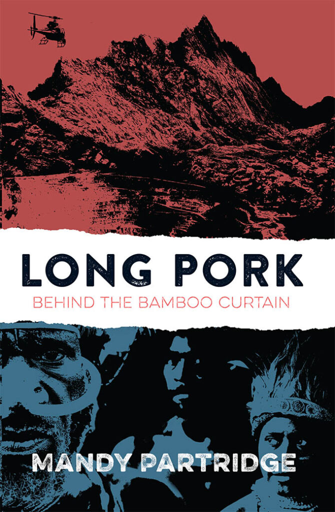Long Pork – Behind the Bamboo Curtain in West Papua – Aurora House
